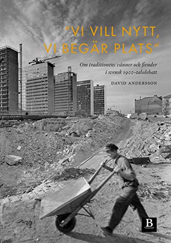 "Vi vill nytt, vi begär plats" by David Andersson | Goodreads