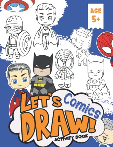 Let's Draw Comics Activity Book: +100 Page How to Draw Superheroes ...
