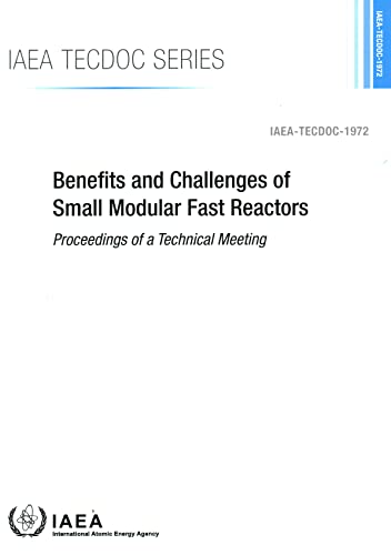 Benefits and Challenges of Small Modular Fast Reactors: Benefits and ...