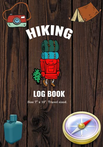 Hiking Log book: Hiking Journal to Record every detail of your ...