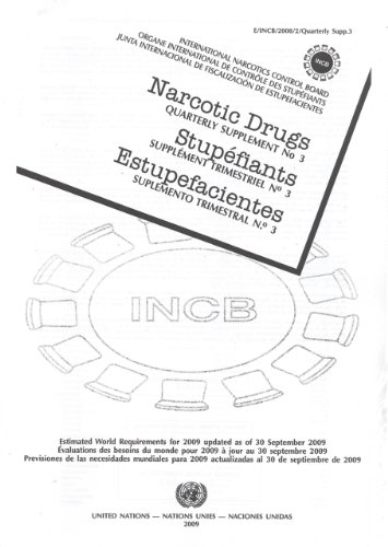 Narcotic Drugs: Estimated World Requirements for 2009 - Quarterly ...