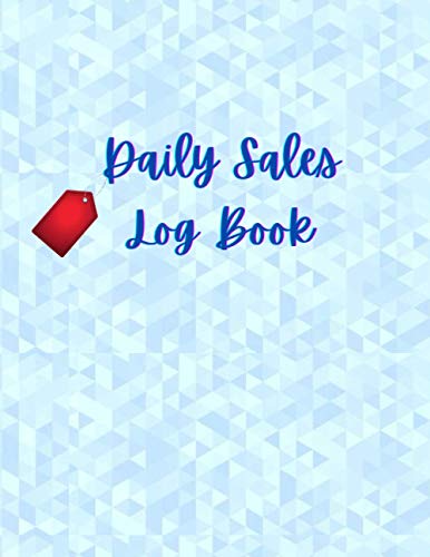 Daily Sales Log Book: Log book for Online Businesses, Keep track of ...