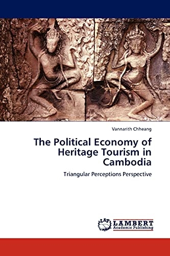The Political Economy of Heritage Tourism in Cambodia: Triangular ...
