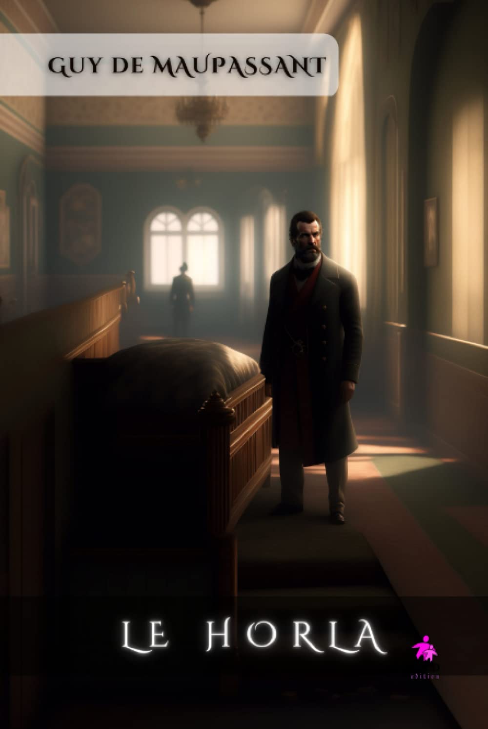 Le Horla (French Edition) by Guy de Maupassant | Goodreads