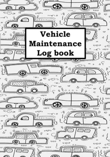 Car Maintenance Log Book: Repair Record & Reminder Mileage Log for Cars ...