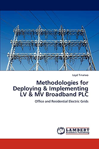 Methodologies for Deploying & Implementing LV & MV Broadband PLC ...