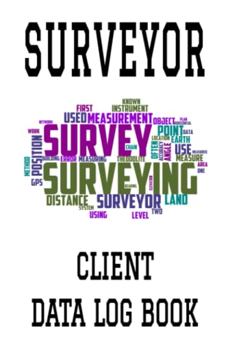 Surveyor Client Data Log Book: 6” x 9” Professional Land Surveying ...