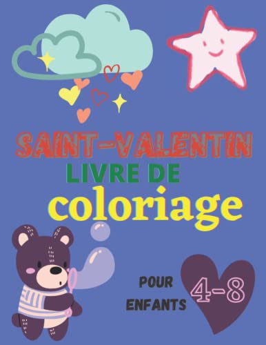 Saint-Valentin Livre de Coloriage Pour Enfants de 4 à 8 ans: Pages à ...