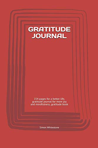 GRATITUDE JOURNAL: 154 pages for a better life, gratitude journal for ...