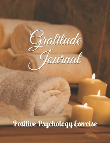 Gratitude Journal: Positive Psychology Exercise by S. Townsend | Goodreads