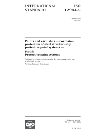 ISO 12944-5:2018, Third Edition: Paints and varnishes - Corrosion protection of steel structures ...