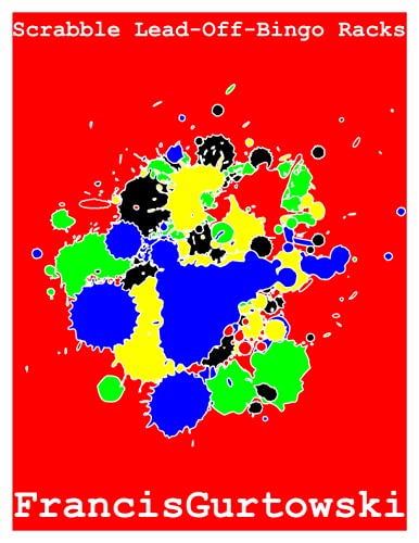 Scrabble Lead-Off-Bingo Racks: AIIKMNN~AILRSTU by Francis Gurtowski ...