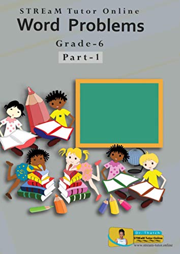 Word Problems Grade 6: Part-1 by La Vergne Lester Thatch (Dr. Thatch ...