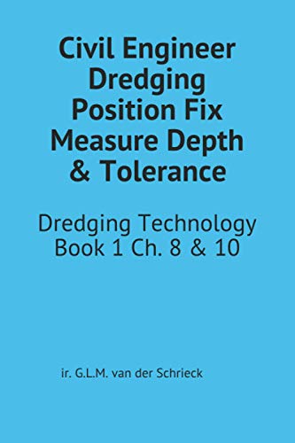 Civil Engineer Dredging Position Fix Measure Depth & Tolerance ...