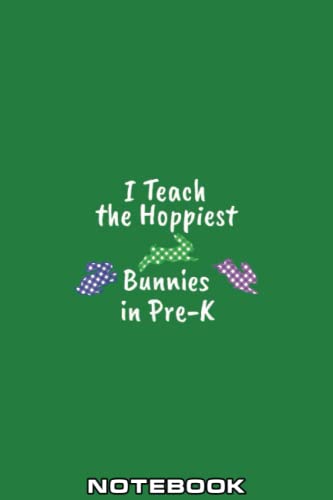 Hoppiest Bunnies Pre-K Teacher Easter Notebook: Easter Notebook: Easter ...