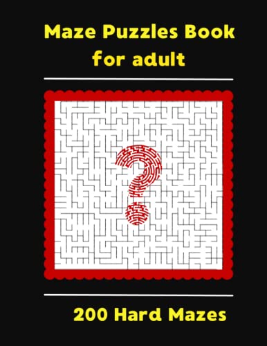 Maze Puzzle Books for Adults: 200 Hard Mazes by Martin Smith | Goodreads