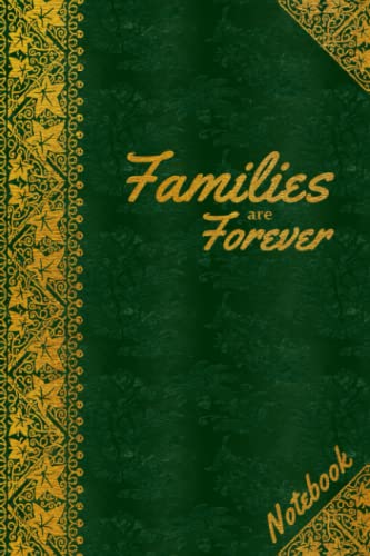 Families Are Forever - Notebook: Lovely Vintage Border Notebook in ...