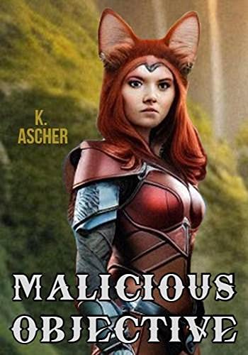 Malicious Objective (The Bastian Sagas Book 2) by K. Ascher | Goodreads