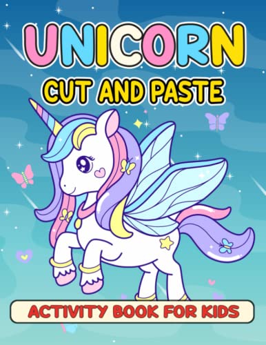Unicorn Cut and Paste Activity Book For Kids: Unicorn Scissor Skills ...