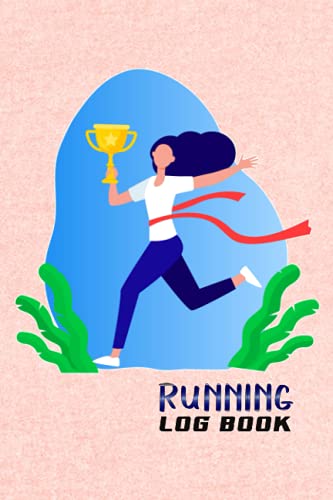 Running Log Book: My Running Diary, Runners Training Log, Running Logs ...