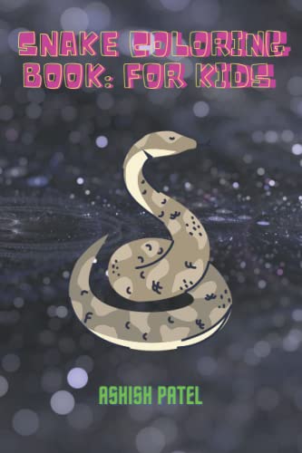 Snake Coloring Book For Kids; Learn how to color snakes by Ashish Patel ...