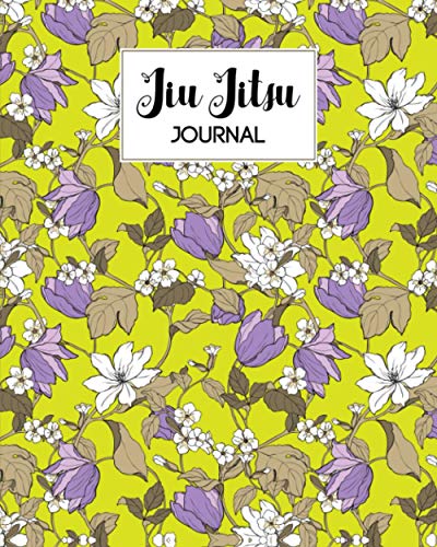 Jiu Jitsu Journal: Flowers Magnolia and Tulips Jiu Jitsu Journal, Jiu ...