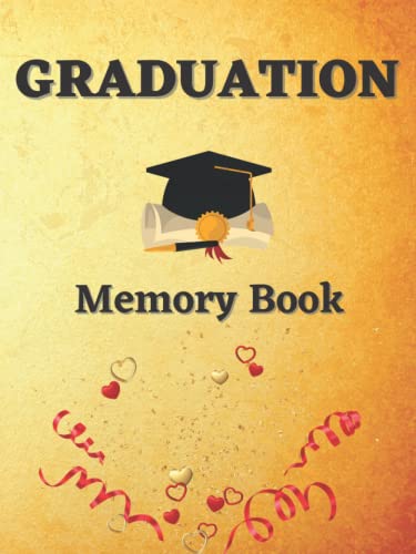 Graduation Memory Book: Exciting Guest Book | Congratulatory Graduate ...
