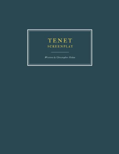 Tenet - Screenplay - Written by Christopher Nolan: Scénario complet ...