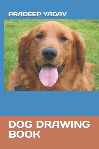 DOG DRAWING BOOK by MR PRADEEP YADAV | Goodreads
