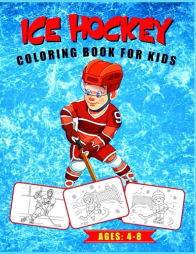 HOCKEY COLORING BOOK FOR KIDS AGES 4-8: coloring book with all the ...