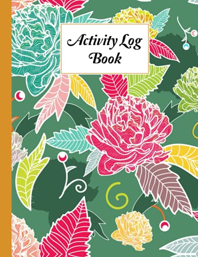 Activity Log Book: Flowers Cover Activity Log Book, Record And Tracker ...