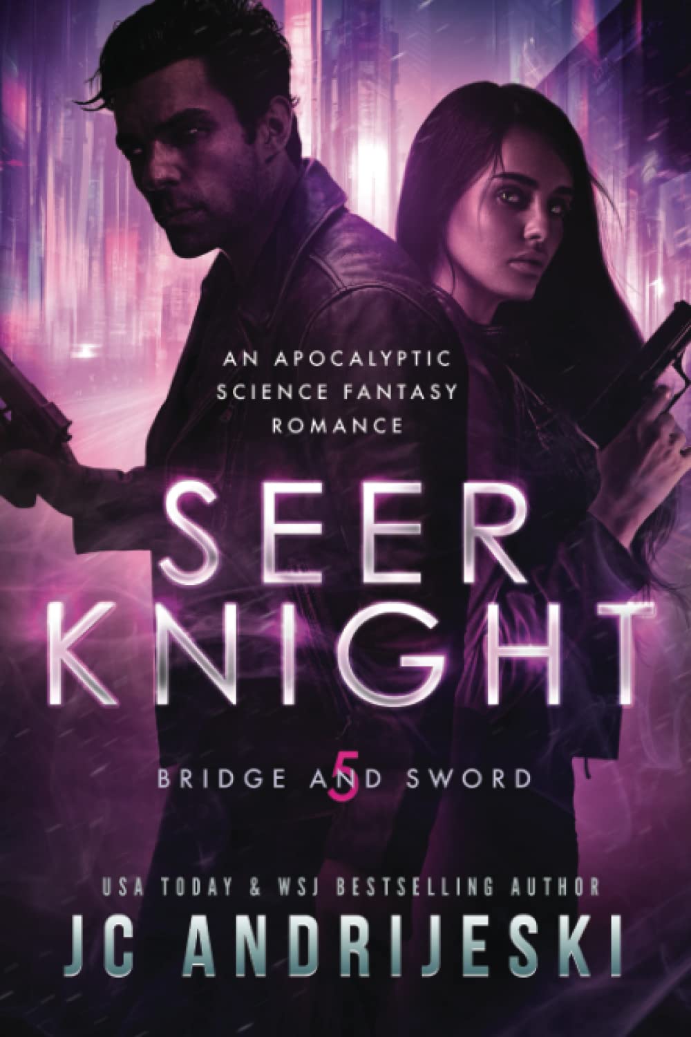 Seer Knight: An Apocalyptic Psychic Warfare and Science Fantasy Romance by J.C. Andrijeski ...