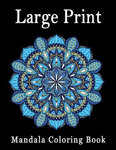Large Print Mandala Coloring Book: Easy And Simple Large Print Mandalas ...