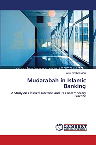 Mudarabah in Islamic Banking: A Study on Classical Doctrine and its ...