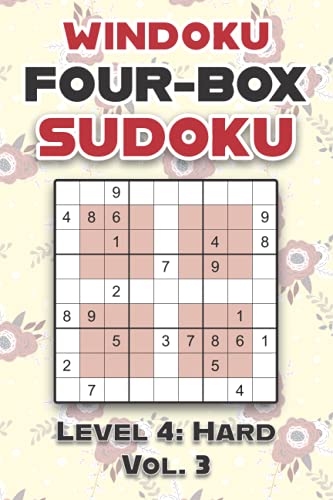 Windoku Four-Box Sudoku Level 4: Hard Vol. 3: Play Sudoku 9x9 Nine ...