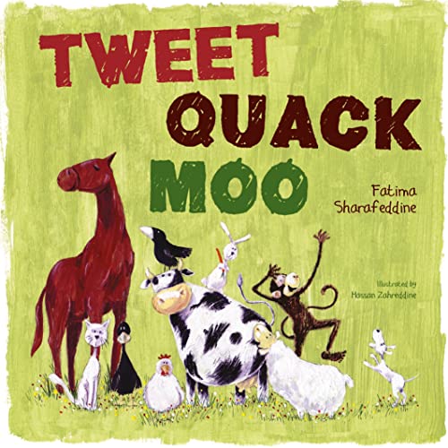 Tweet, Quack Moo by Fatima Sharafeddine | Goodreads