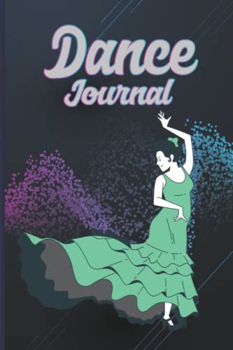 Dance Journal: Dance Like No One Is Watching Ballet Notebook ...