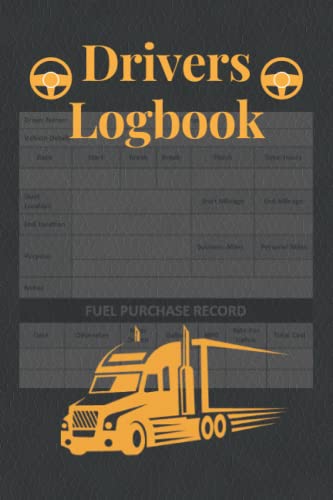 Drivers Logbook: Logbook for Truck Driver, Essentials for a Truck ...