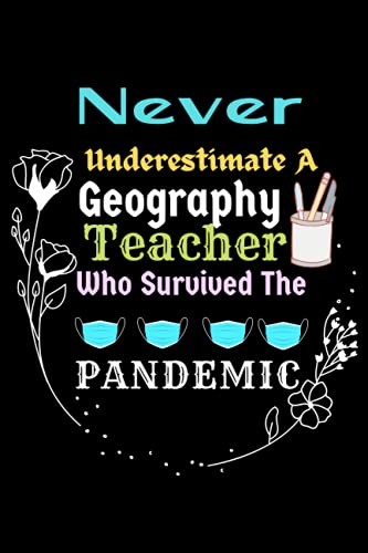 Geography Teacher Gift: Never Underestimate A Geography Teacher Who ...