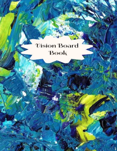Vision Board Book: All Your Vision Board Visions, In One Book! by ...