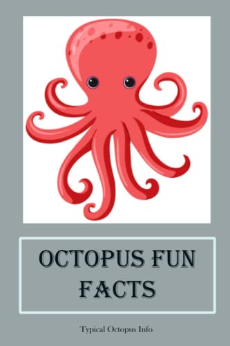 Octopus Fun Facts: Typical Octopus Info by Mr Robert Temple | Goodreads