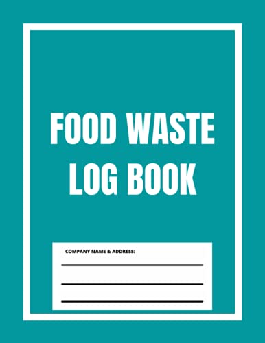 Food Waste Log Book: Kitchen Log Book | Food Hygiene Record Book ...