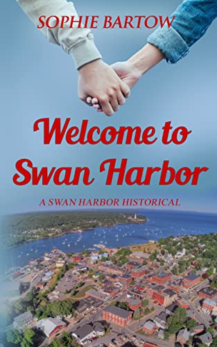 Welcome to Swan Harbor: A Small-Town, Secret-Identity Mystery Romance ...