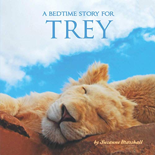 A Bedtime Story for Trey: Personalized Bedtime Book for Toddlers & Kids ...