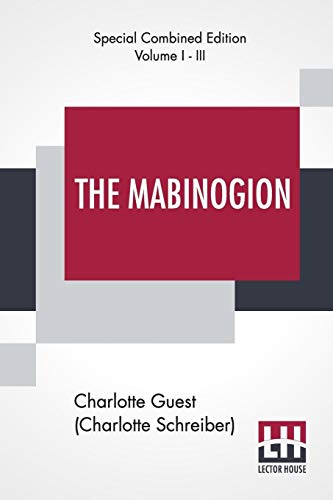 The Mabinogion (Complete): Translated From The Red Book Of Hergest By ...