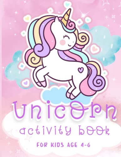 Unicorn Activity Book For Kids Age 4-6: Magical Book To Learning With ...