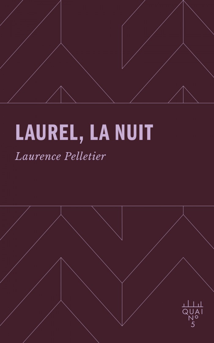 Laurel, la nuit by Laurence Pelletier | Goodreads