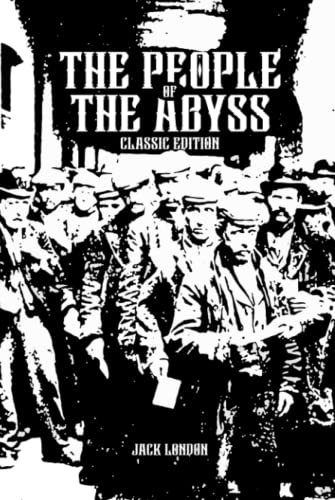 The People of the Abyss: Classic Edition with Original Illustrations ...
