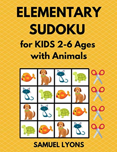 Elementary Sudoku for Kids 2-6 Ages with Animals by Samuel Lyons ...
