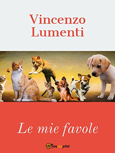 Le mie favole (Italian Edition) by Vincenzo Lumenti | Goodreads